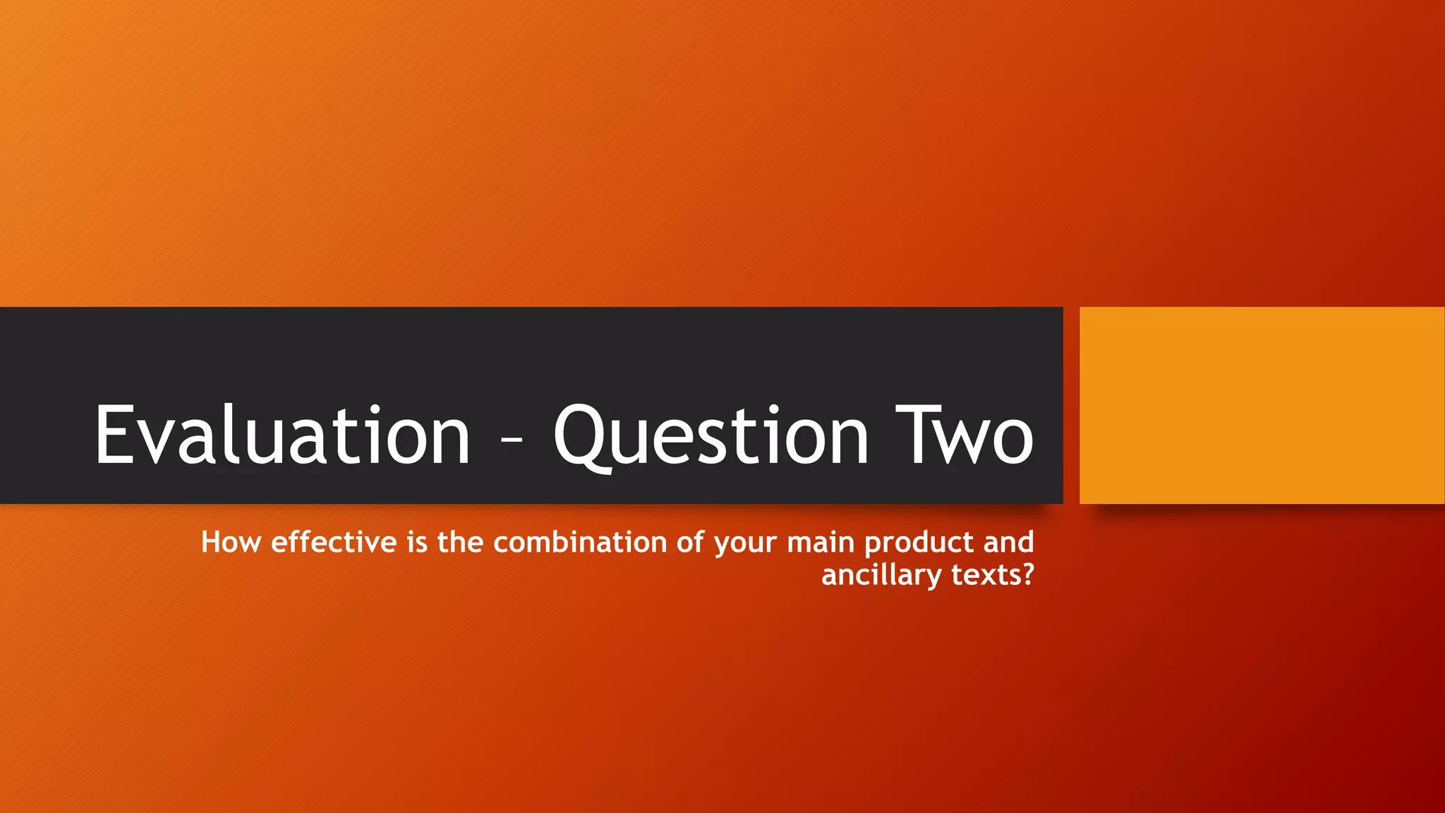 Evaluation – Question Two | PPT