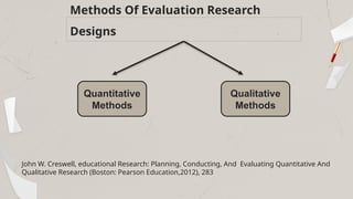 Evaluation Research Design educational new | PPTX
