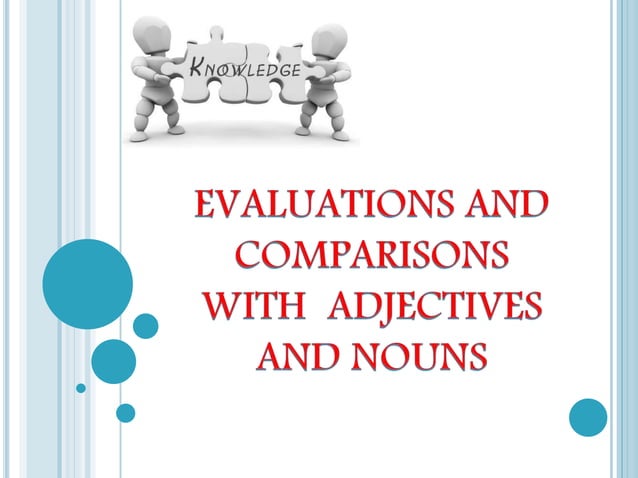 Evaluations and comparisons with adjectives and nouns #2 | PPT