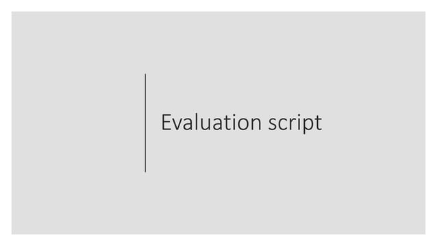 Evaluation script | PPTX