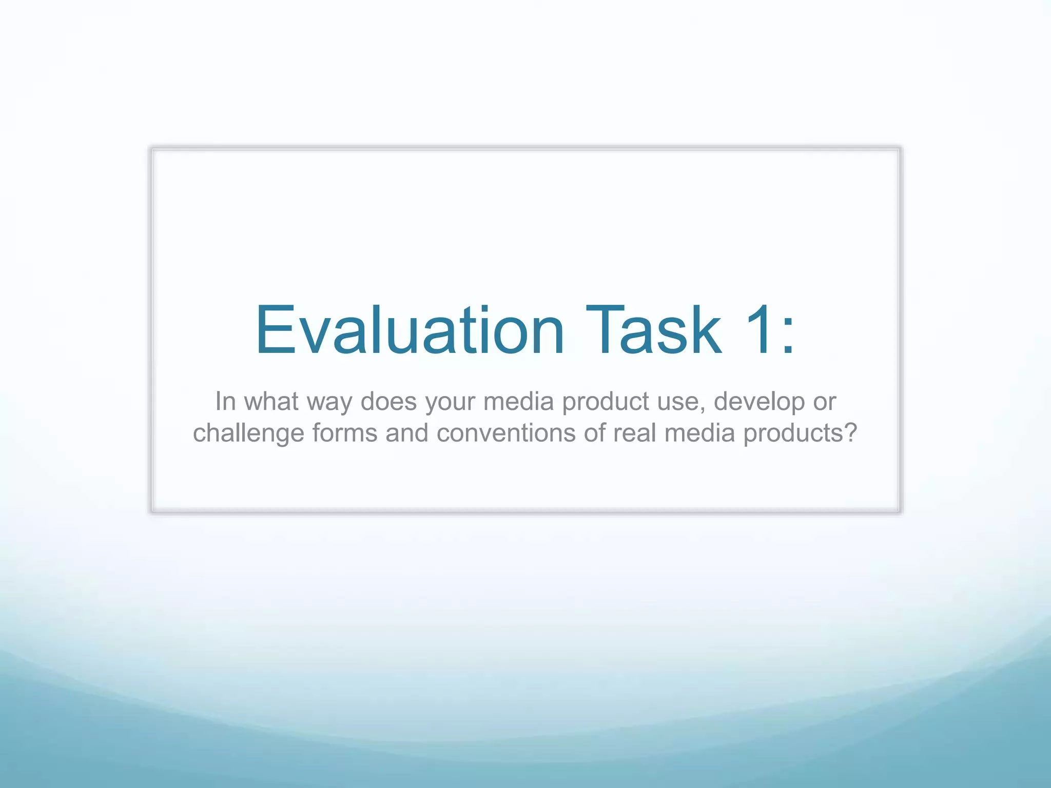 Evaluation task 1 | PPT