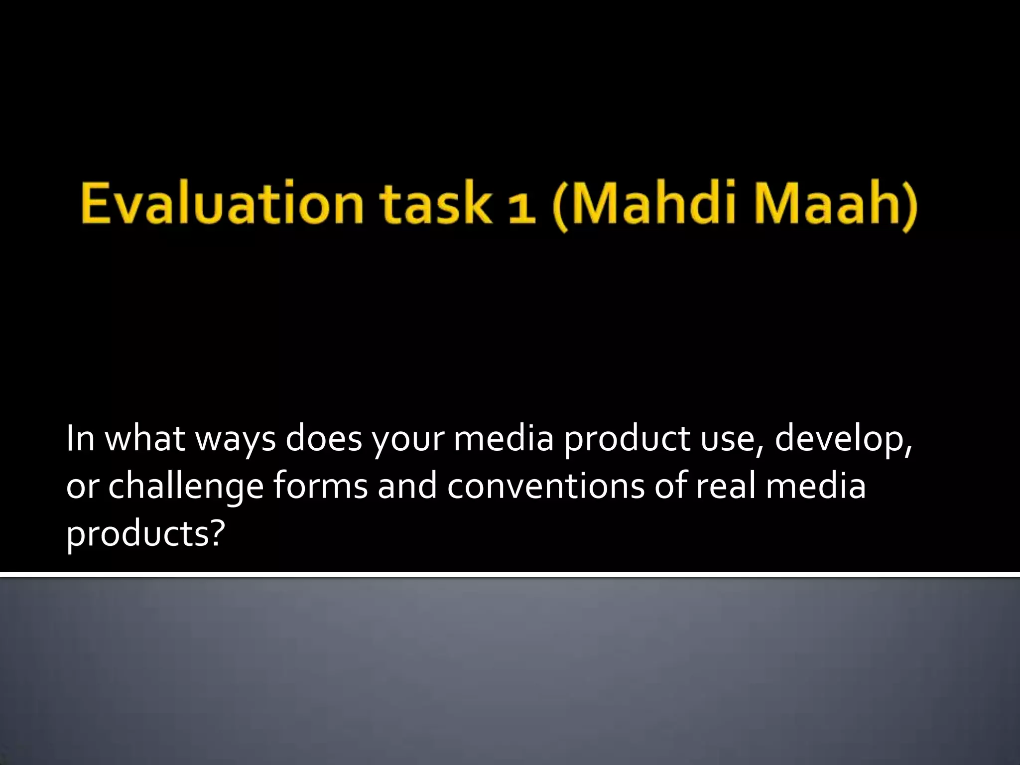 Evaluation task 1 (mahdi maah) | PPTX