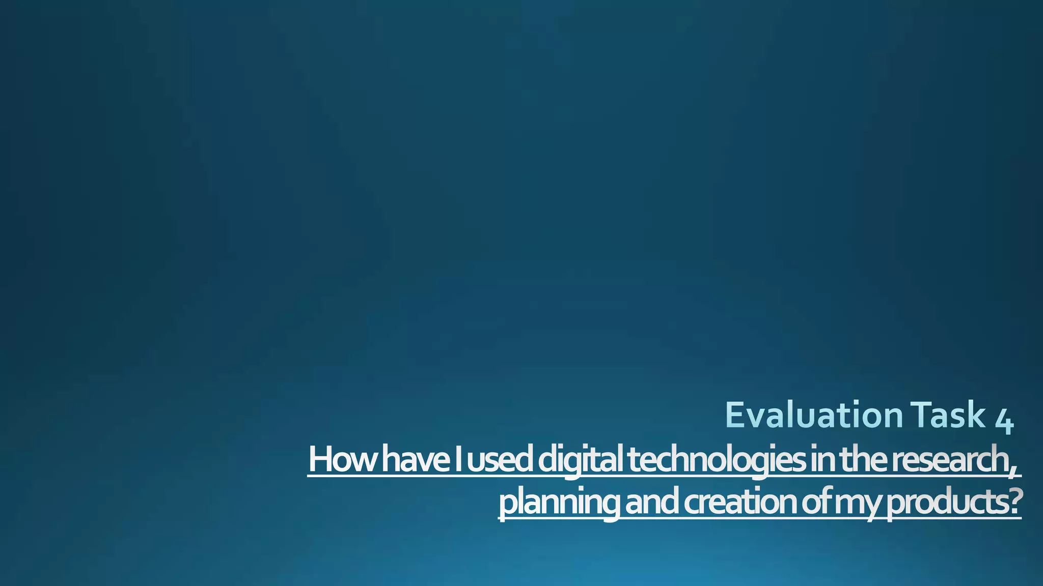 Evaluation task 4 | PPTX | Cameras and Camcorders | Consumer Electronics