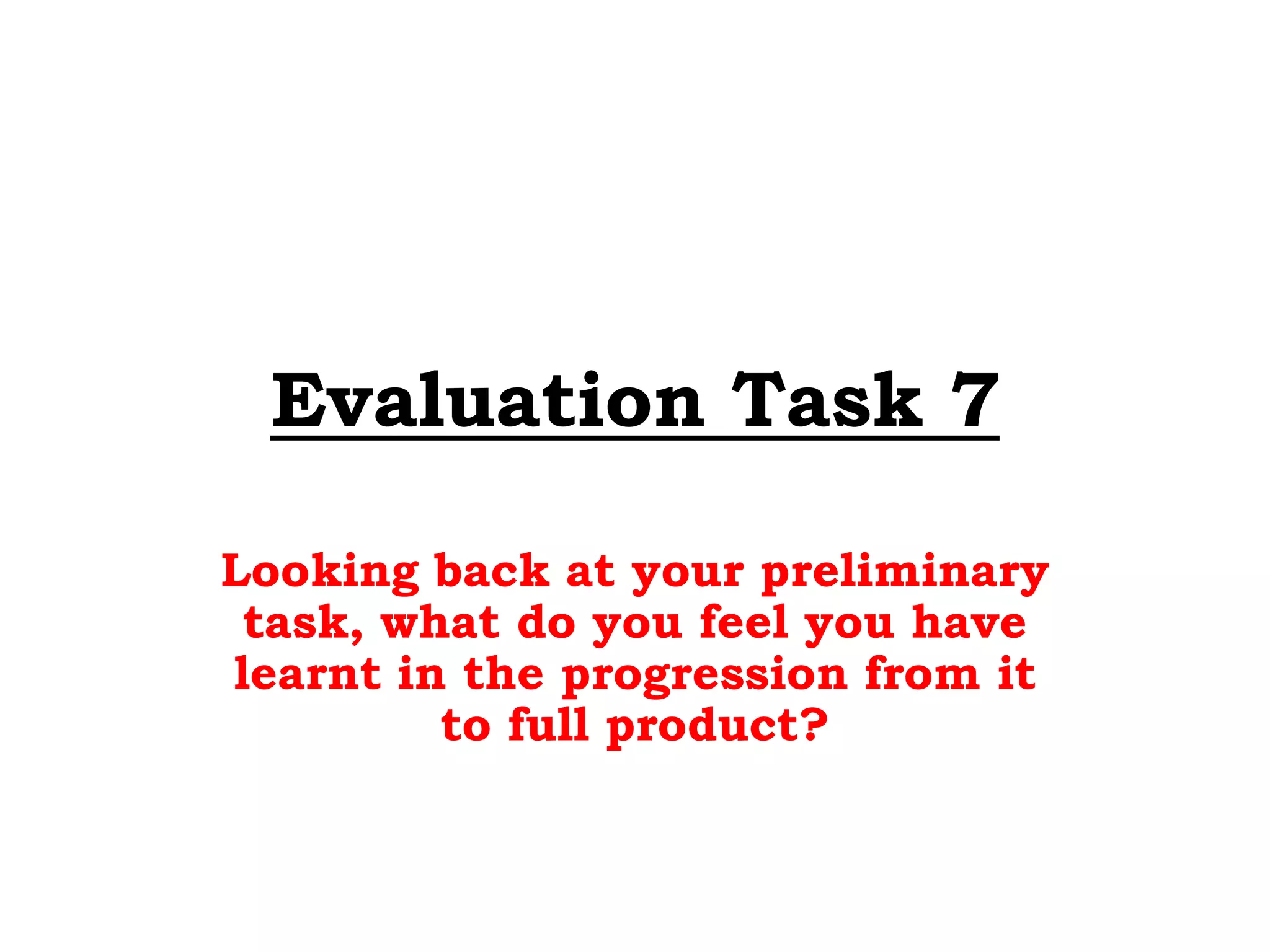 Evaluation task 7 | PPT