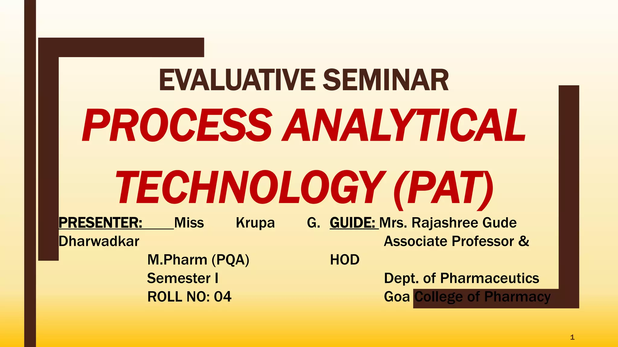 Process Analytical Technology (PAT) | PPTX