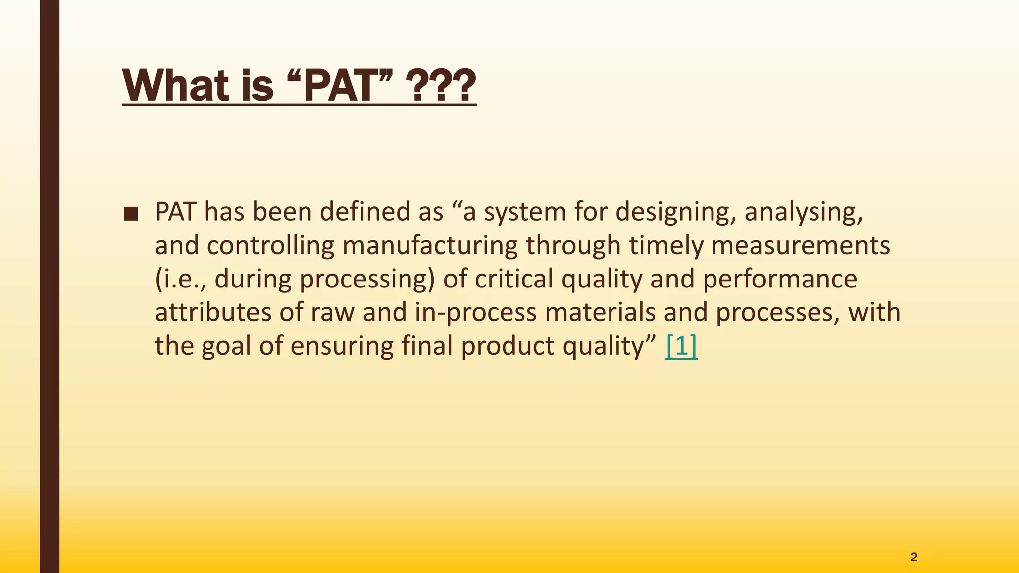 Process Analytical Technology (PAT) | PPTX