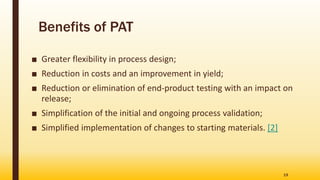 Process Analytical Technology (PAT) | PPTX