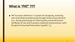 Process Analytical Technology (PAT) | PPTX