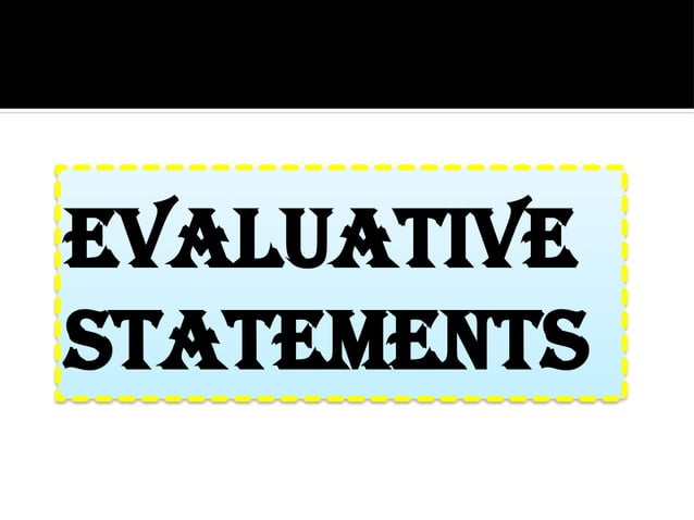 evaluative statement assertions and counterclaim | PPTX