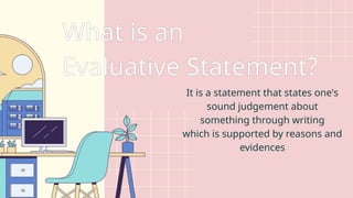 EVALUATIVE STATEMENT PRESENTATION FOR DEMO | PPT