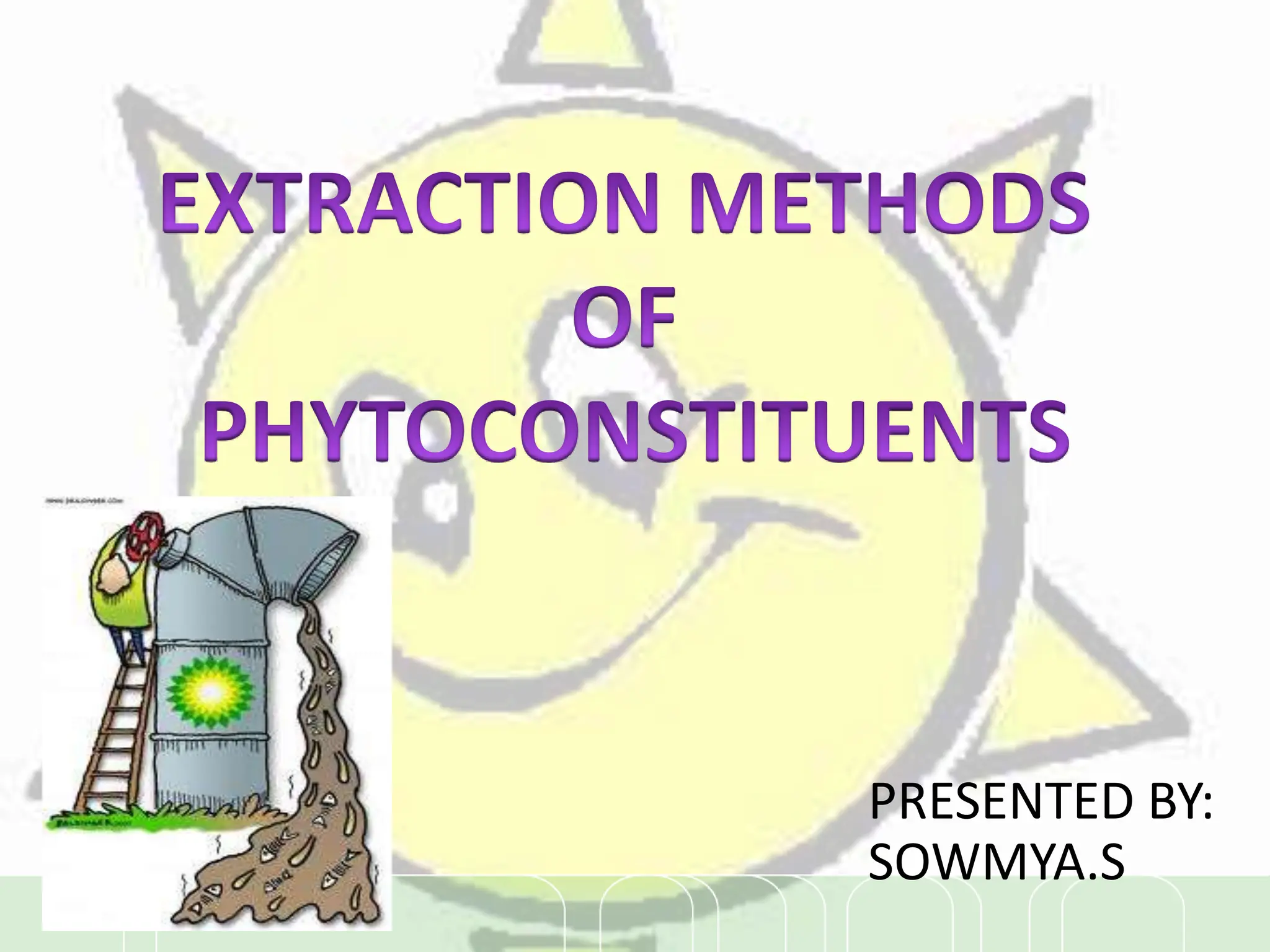 Different Extraction methods, evaluatory ppt.pptx