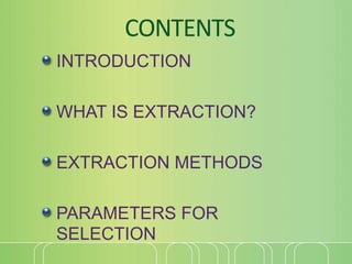 Different Extraction methods, evaluatory ppt.pptx