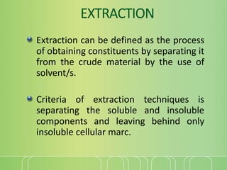 Different Extraction methods, evaluatory ppt.pptx