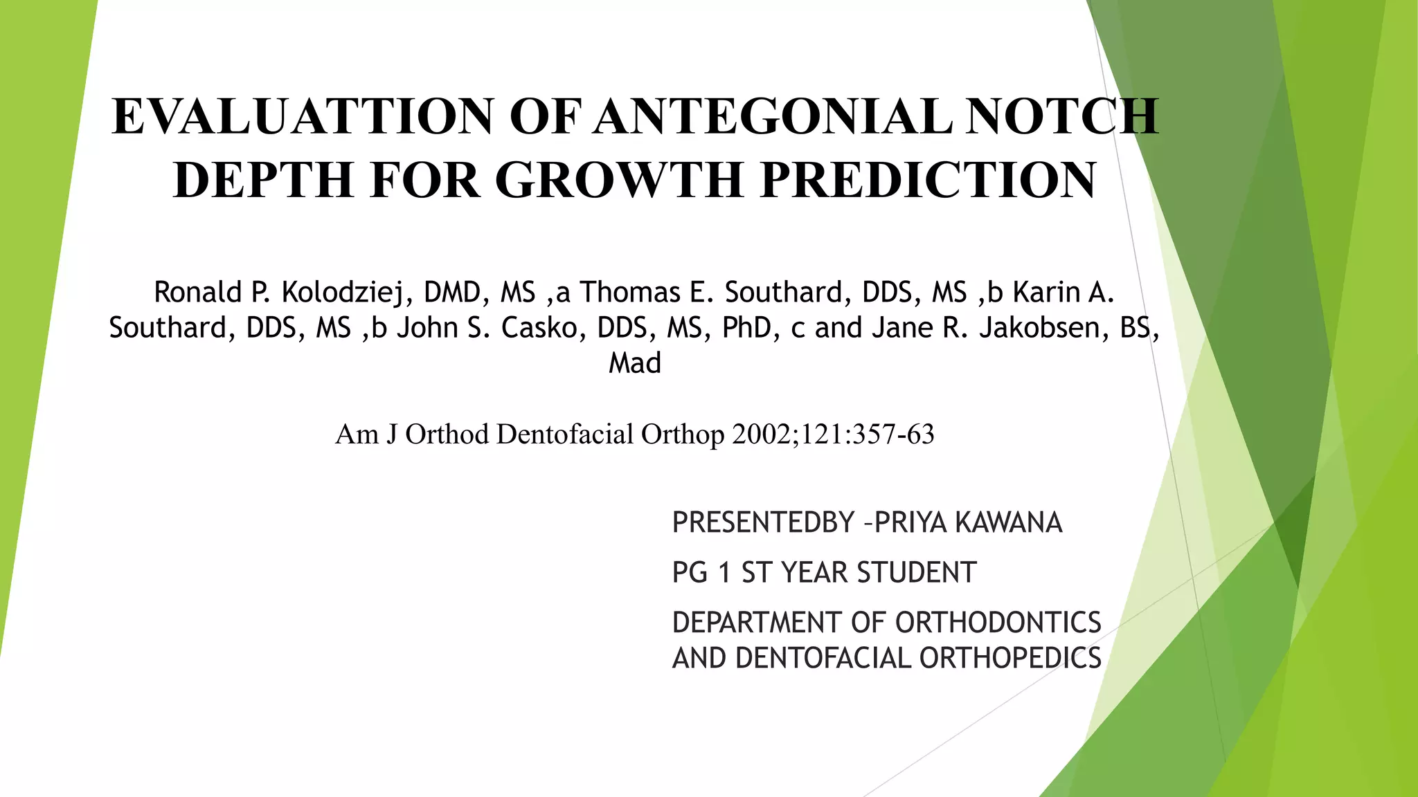 EVALUATTION OF ANTEGONIAL NOTCH DEPTH FOR GROWTH PREDICTION.pptx