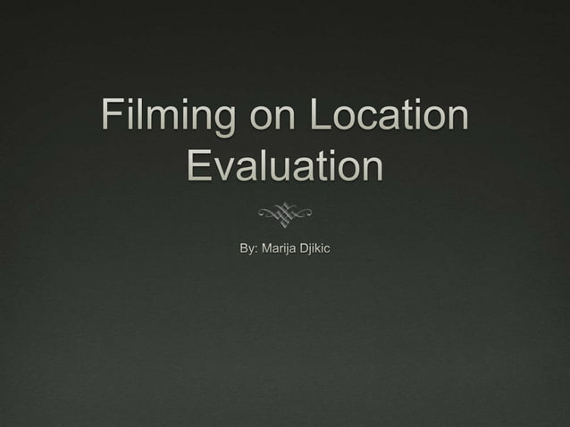Evalutaion filming | PPTX