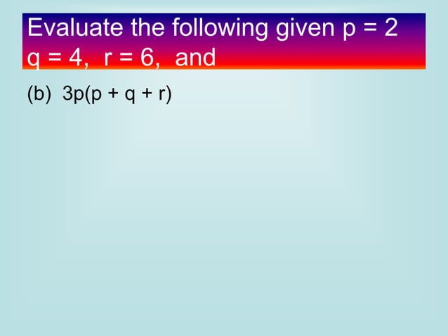 Evalutating alg. expressions | PPT