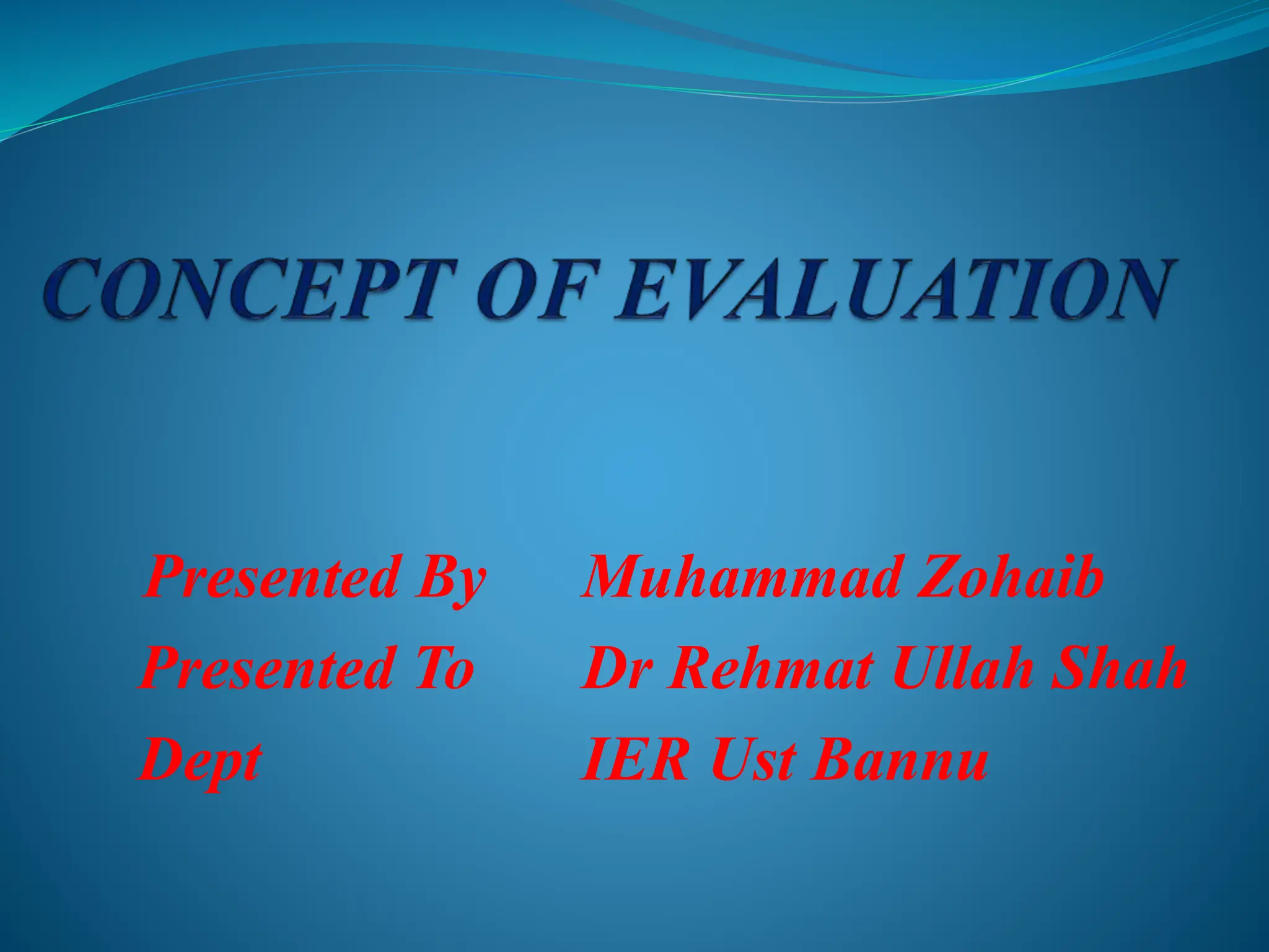 evalution-151228155502 (1).pptx evalution-151228155502 (1).pptx