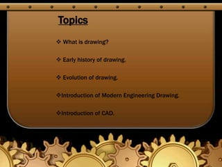 Evolution of Drawing as an Engineering Discipline | PPTX