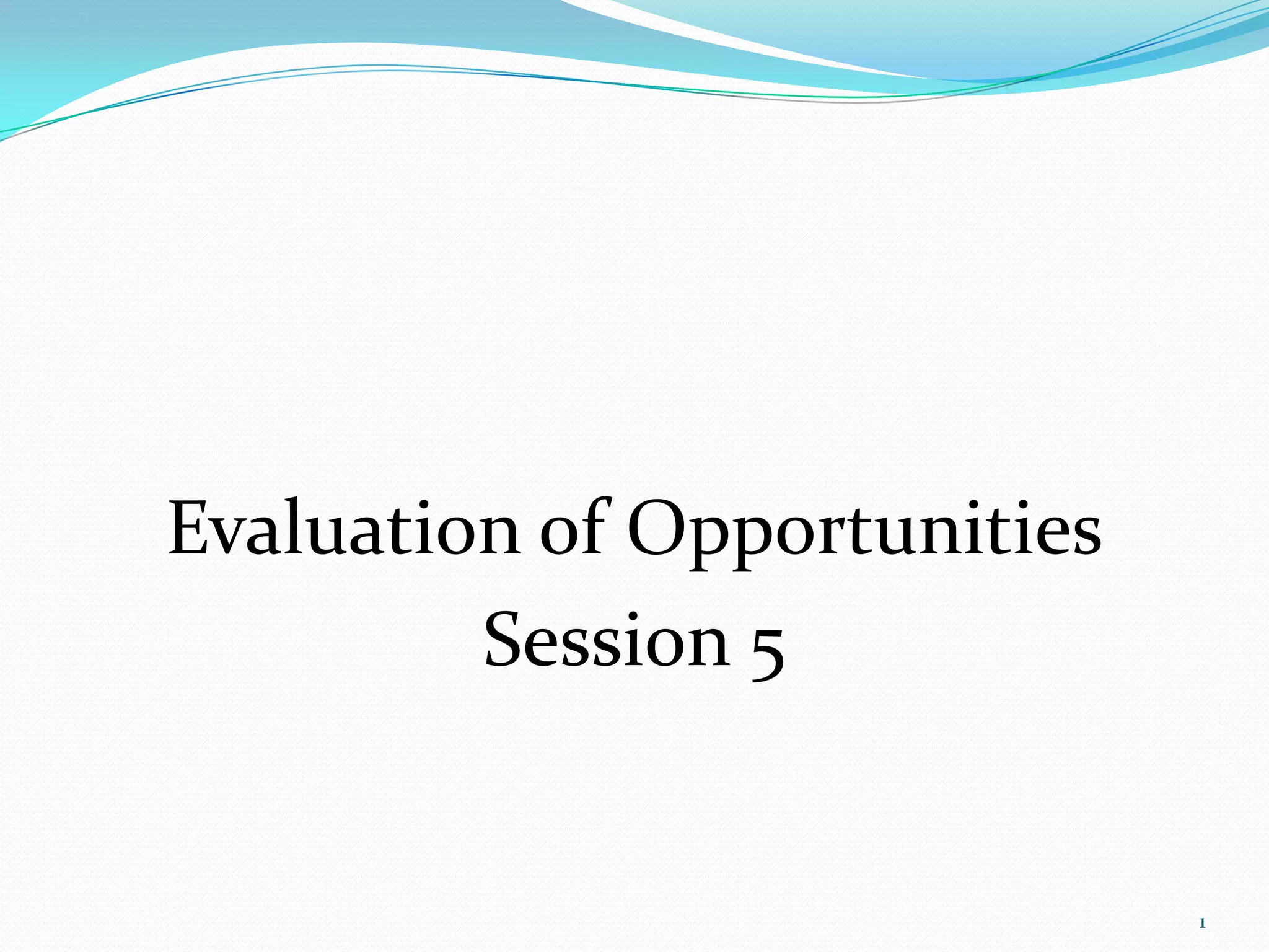 Evalution of opportunity | PPT