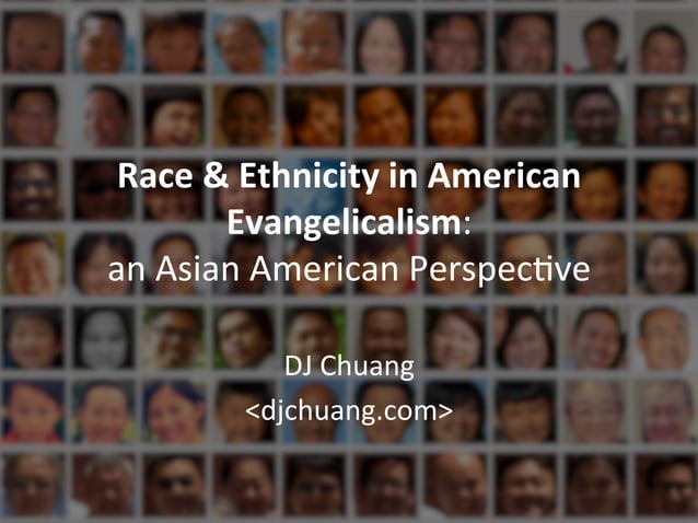 Race & Ethnicity in American Evangelicalism: an Asian American ...