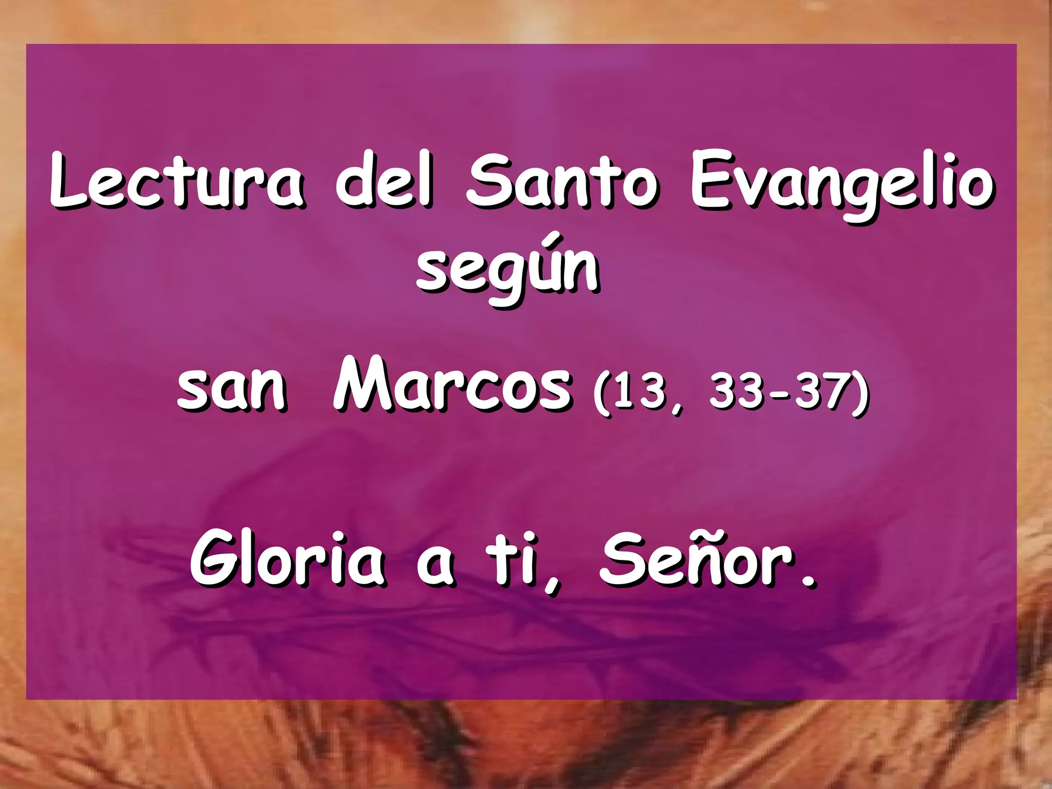 Evangelio san marcos 13, 33 37 | PPT