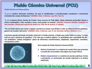 Fluído Cósmico (Universal) | PPTX