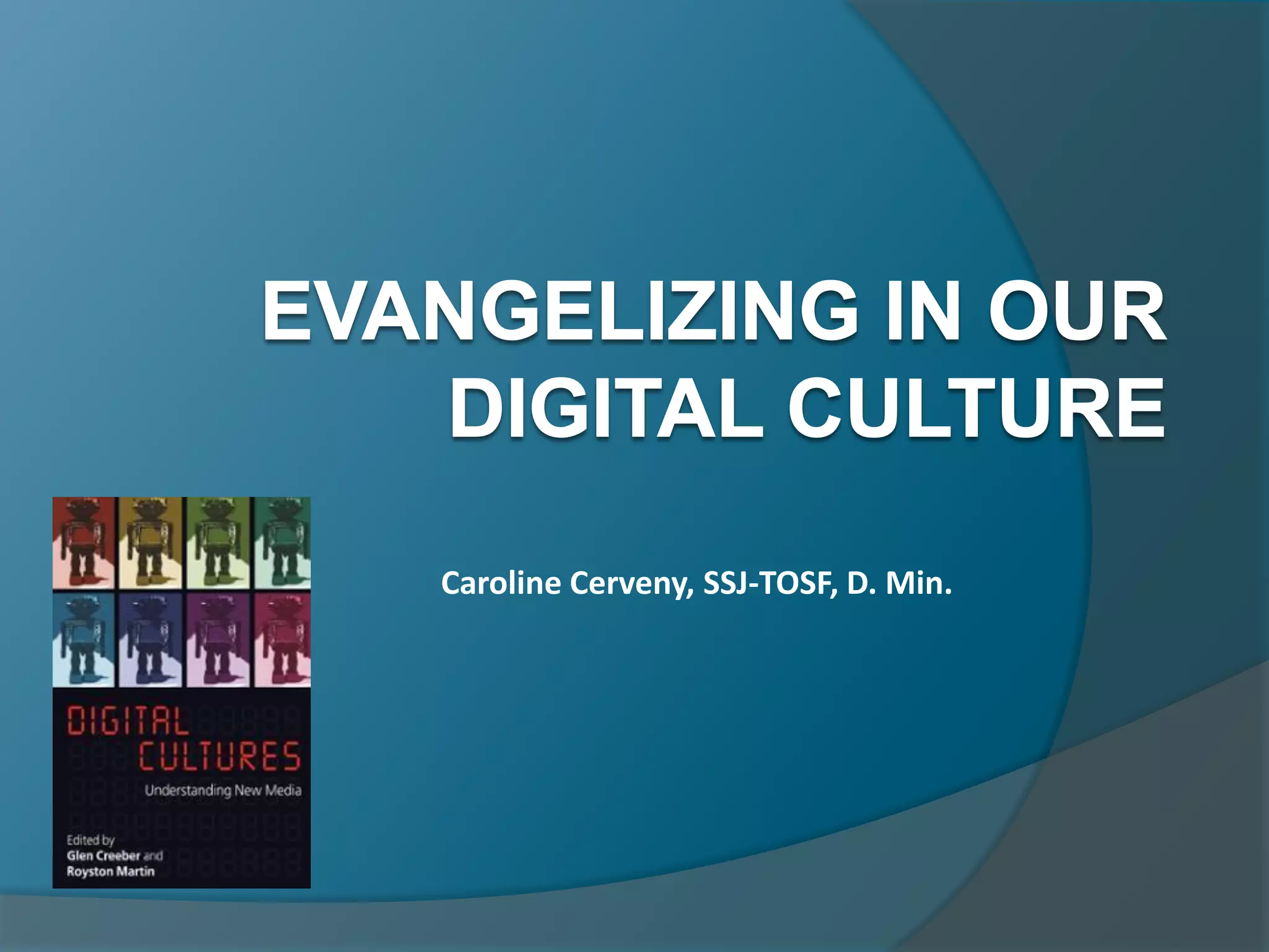 Evangelizing In Our Digital Culture | PDF | Social Networking | Internet