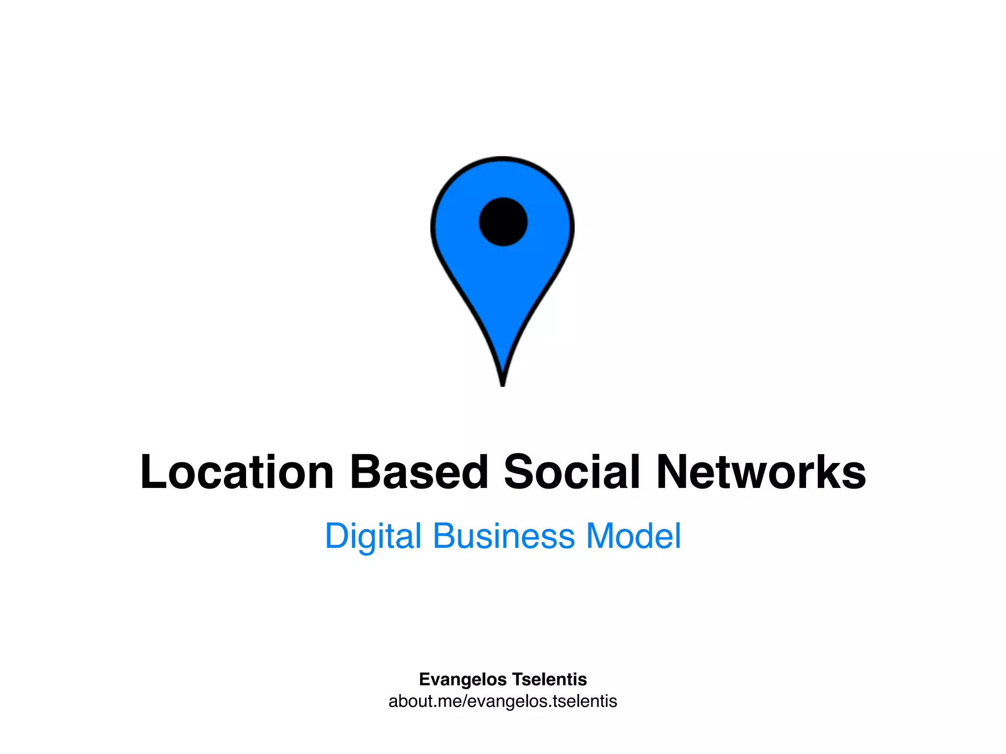 Location Based Services: Business Model | PDF | Social Networking | Internet