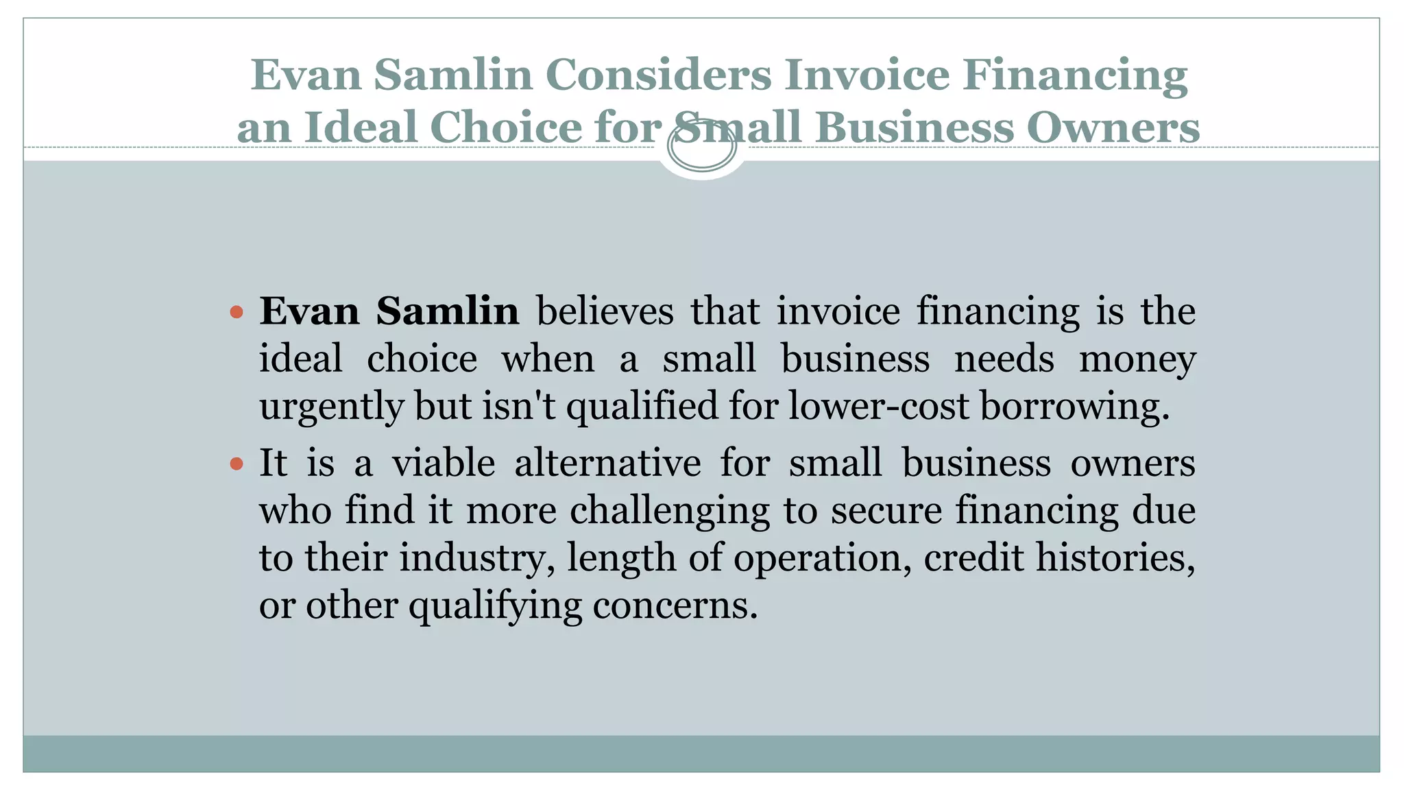 Evan Samlin Explains Benefits of Invoice Financing for Small Businesses ...
