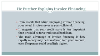 Evan Samlin Explains Benefits of Invoice Financing for Small Businesses ...