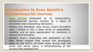 Evan Samlin's Entrepreneurial Journey is Defined by a Fusion of ...