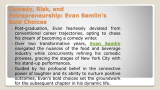 Evan Samlin's Entrepreneurial Journey is Defined by a Fusion of ...