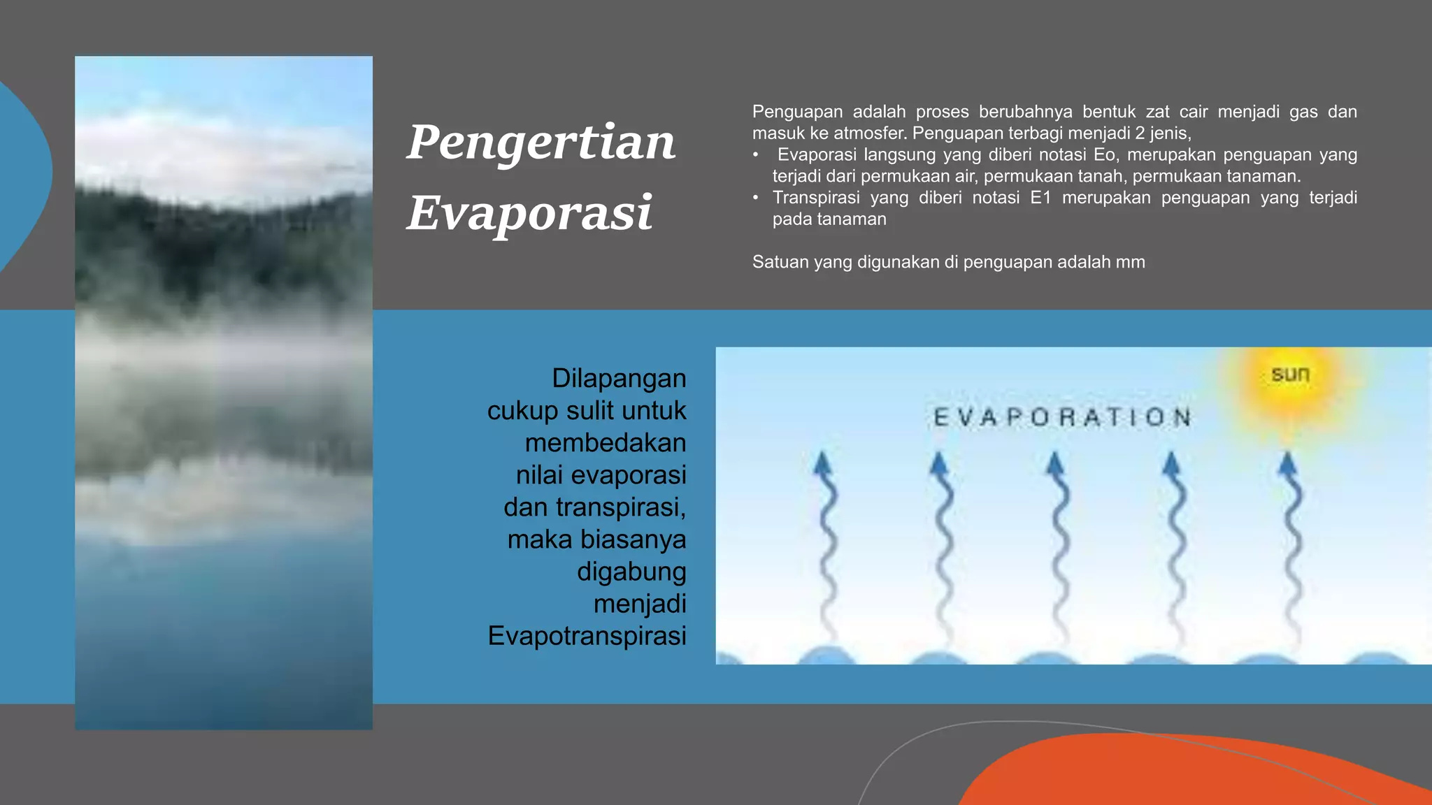 Evaporasi (penguapan) dilihat dari proses fisikanya, faktor yang memengaruhi, dan perhitungan | PPTX