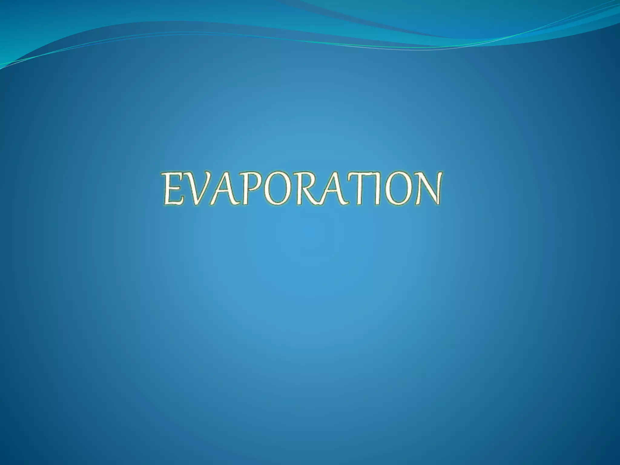 Evaporation.pptx