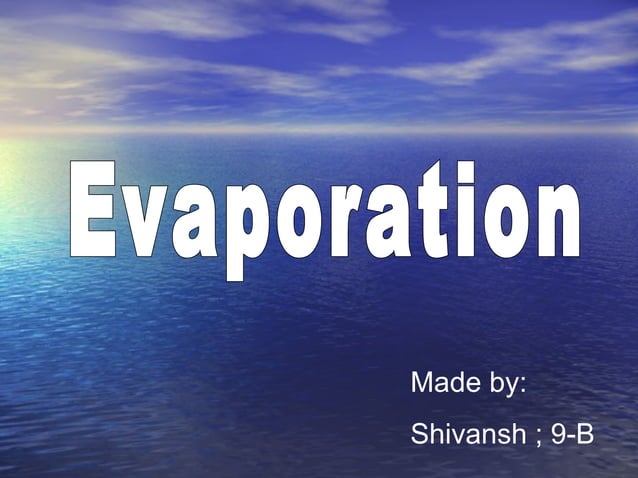 Evaporation | PPT | Weather | Science