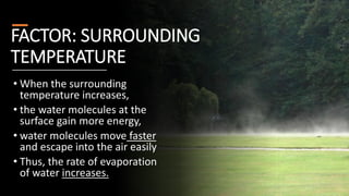 Evaporation of water Science KSSM Form 2 | PPTX | Weather | Science