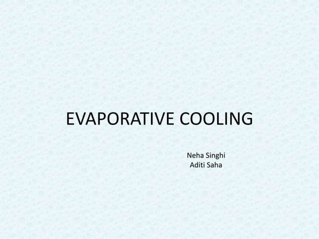 Evaporative cooling | PPTX