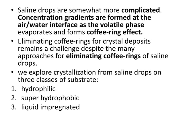 Evaporation crystallization in drops on super hydrophobic and liquid ...