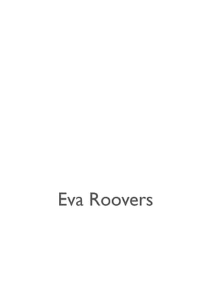 Eva roovers portfolio20112012 | PDF