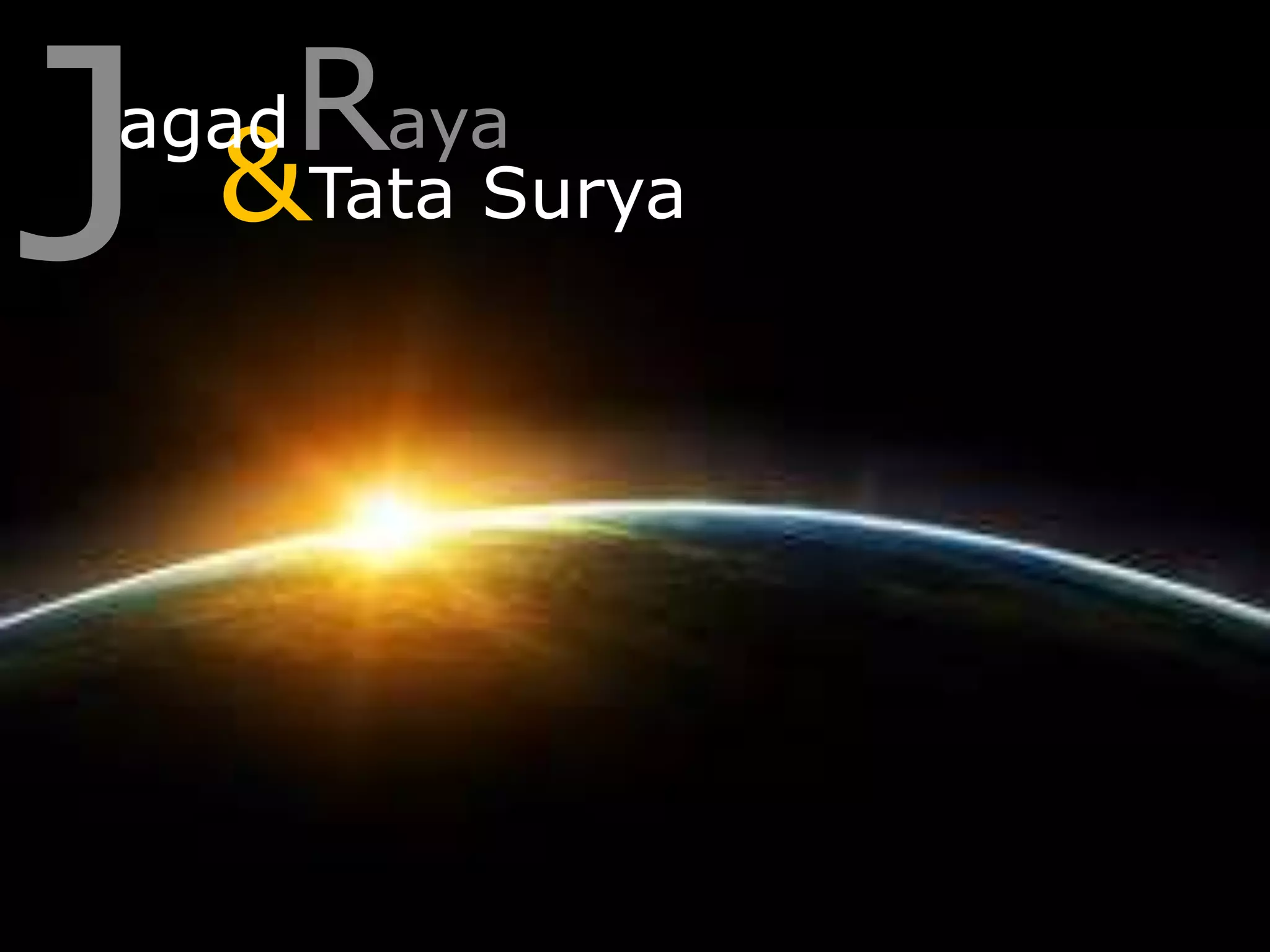 Jagad Raya dan Tata Surya | PPTX
