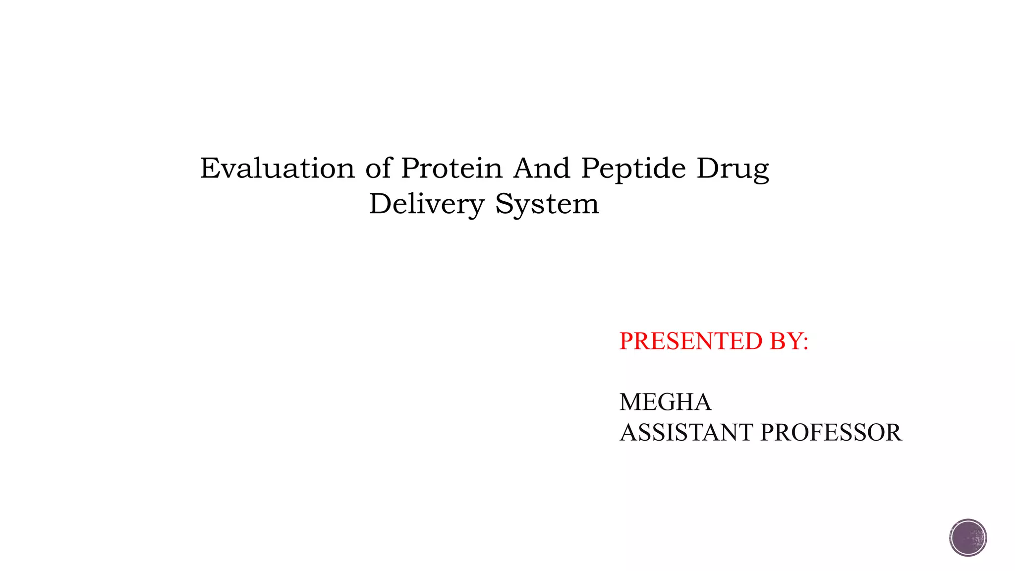 Evaulation of protein and peptide delivery.pptx