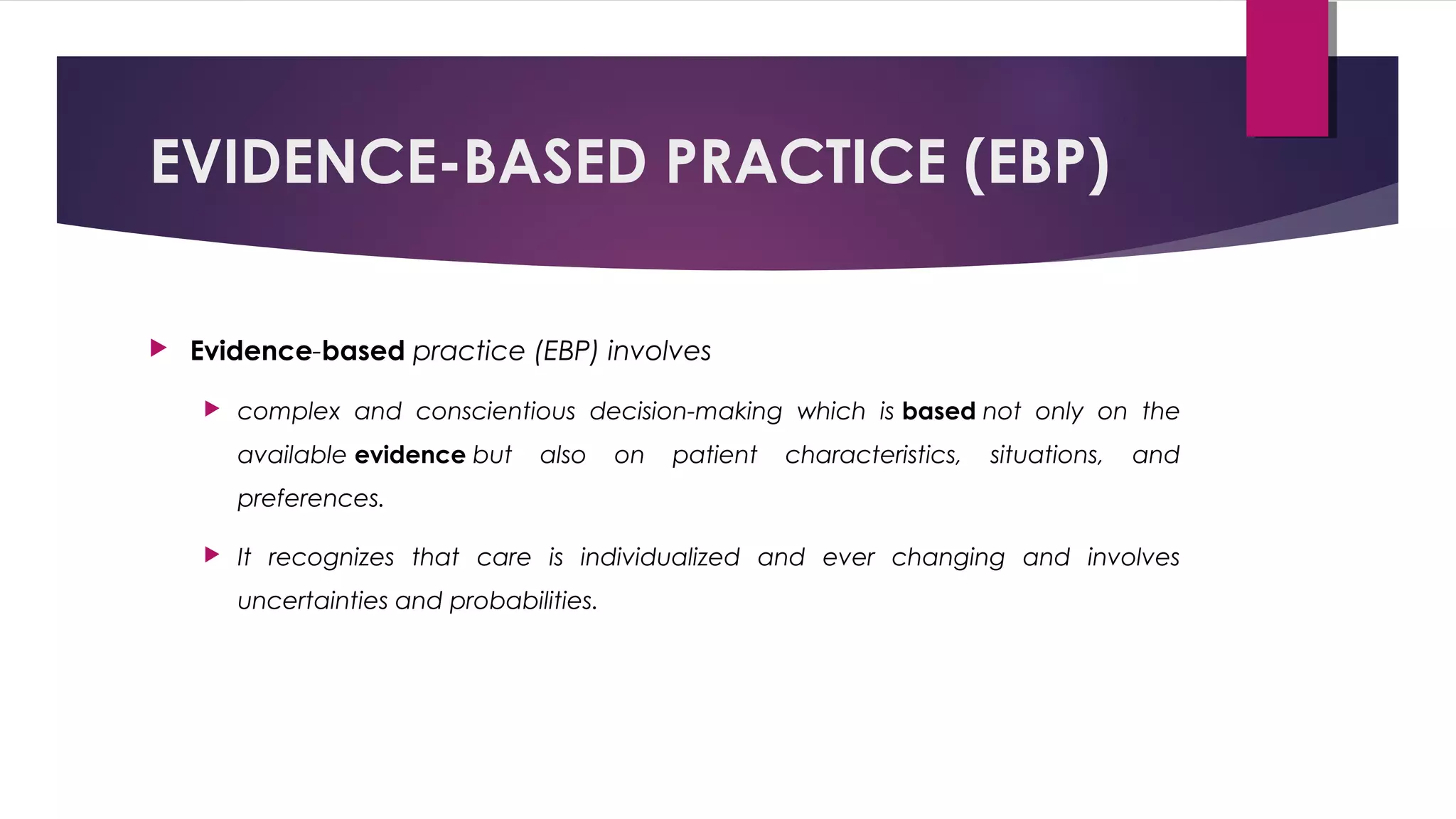EVB-Evidence Based Practice- principles,purposes,value | PPT