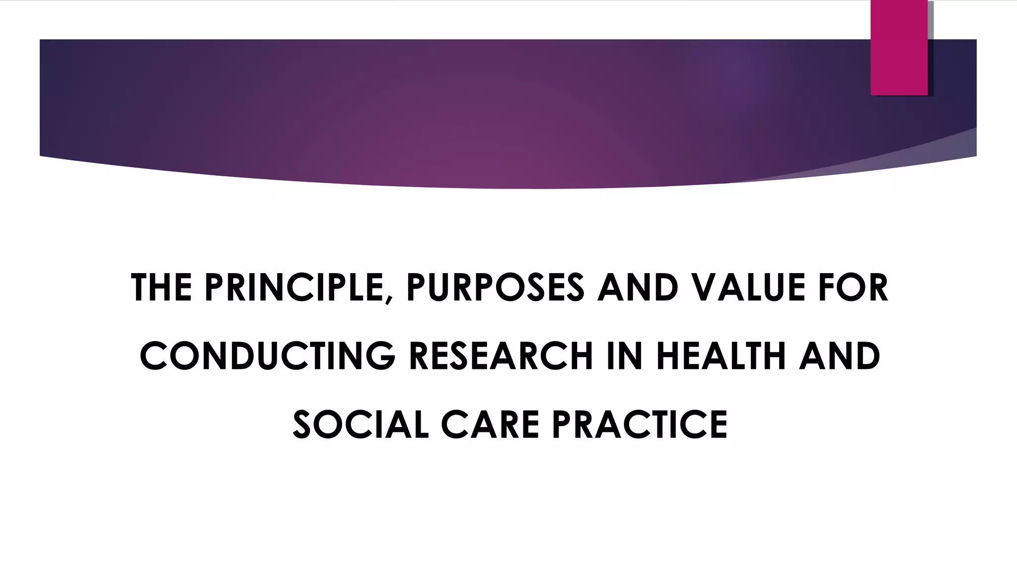 EVB-Evidence Based Practice- principles,purposes,value | PPT