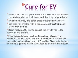 Tree Man Disease Cured