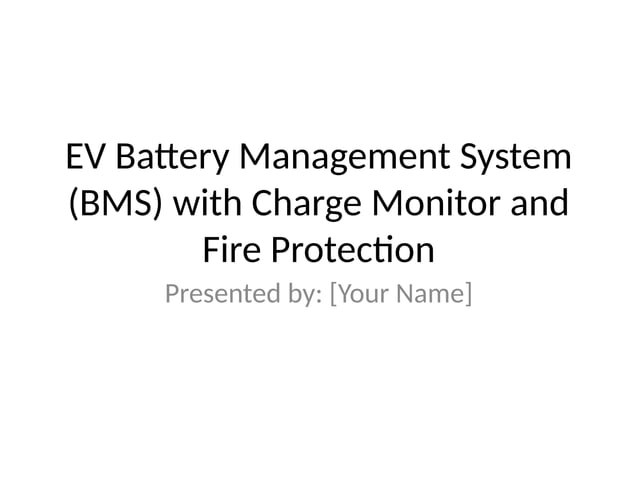 Battery Management System (BMS) with Charge Monitor and Fire Protection ...