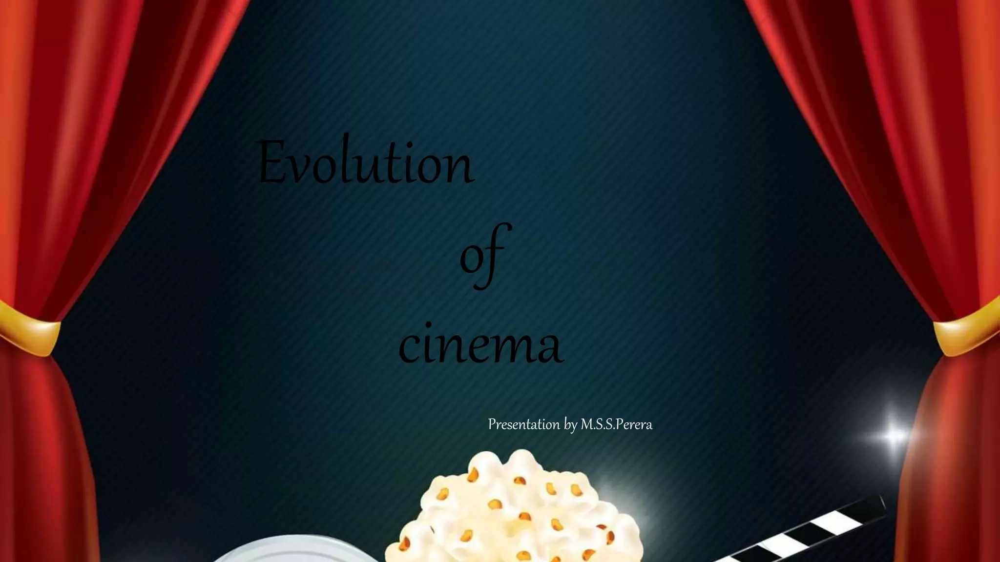 Evolution of cinema | PPTX