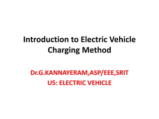Electric Vehicle CHARGING METHOD PPT.ppt