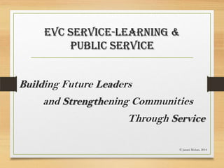 EVC Service Learning and Public Service Program | PPT