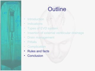 External Ventricular Drain | PPT