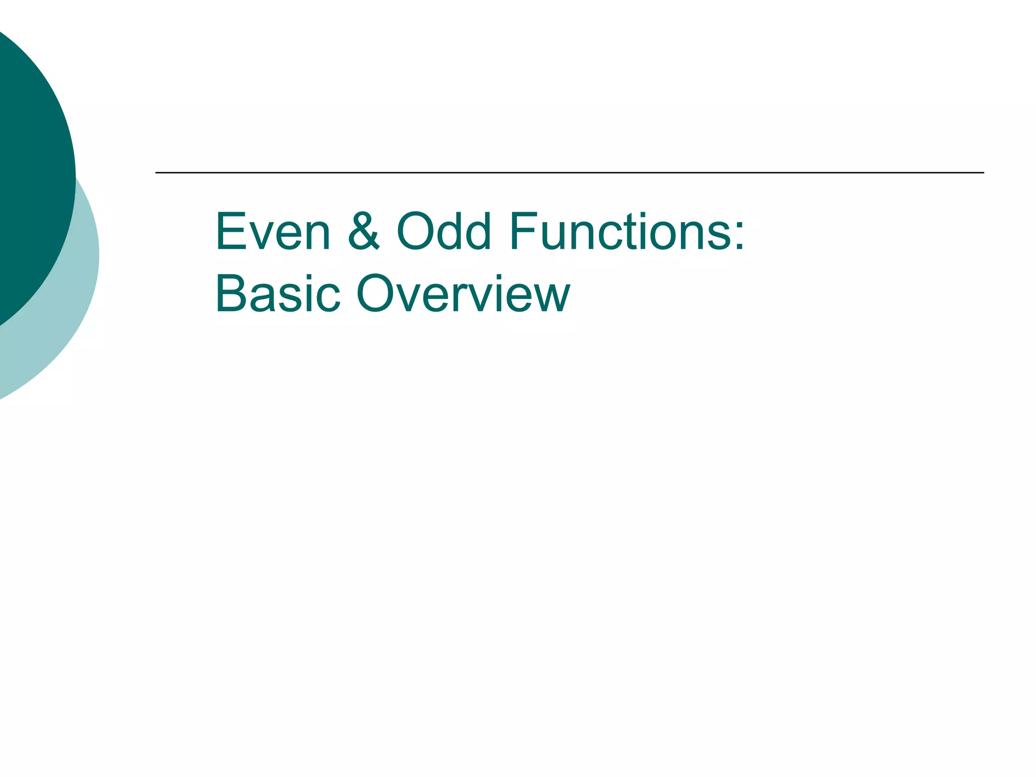 Even and off functions basic presentation with questions 2 | PPT
